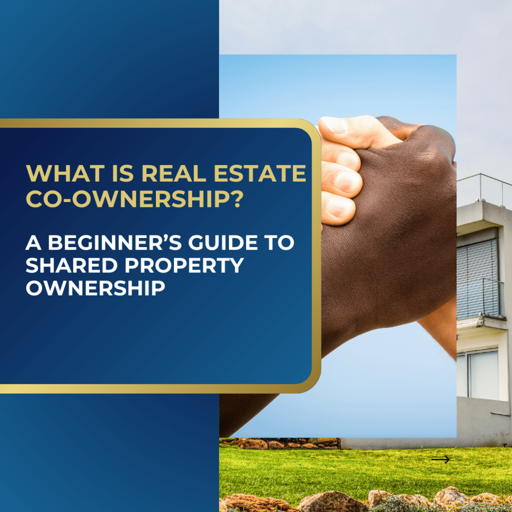 What Is Real Estate Co-Ownership? A Beginner’s Guide to Shared Property ...